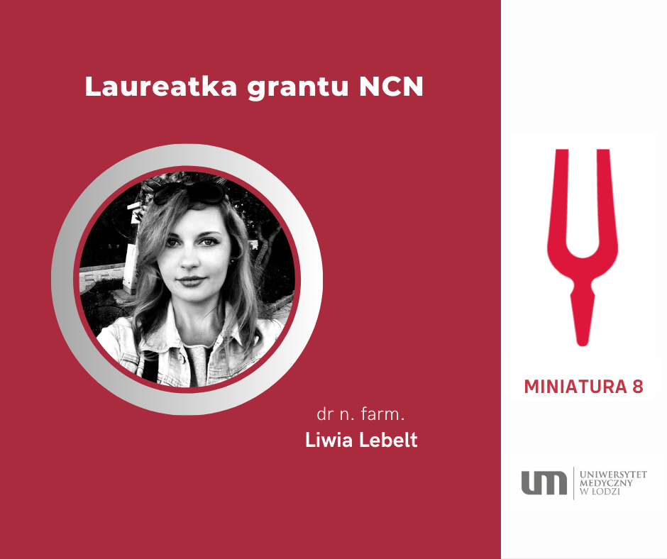 Doktor Liwia Lebelt w gronie laureatów konkursu MINIATURA 8 ...
